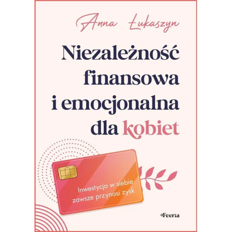 Niezależność finansowa i emocjonalna dla kobiet - Labotiga.pl